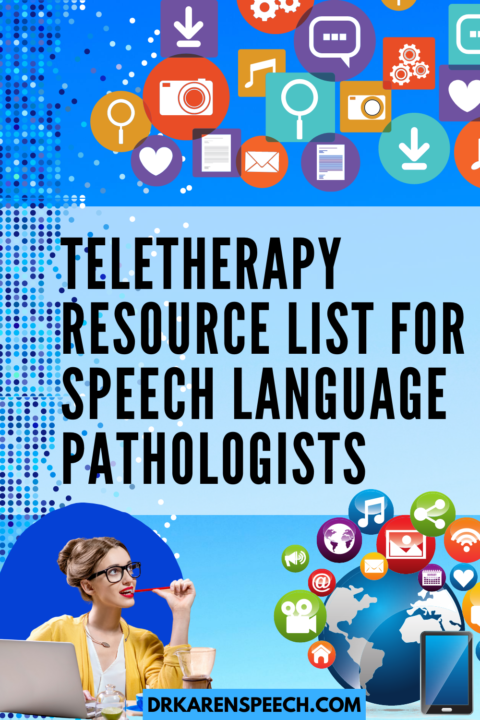 Teletherapy Resource List for SLPs - Dr. Karen Speech and Language